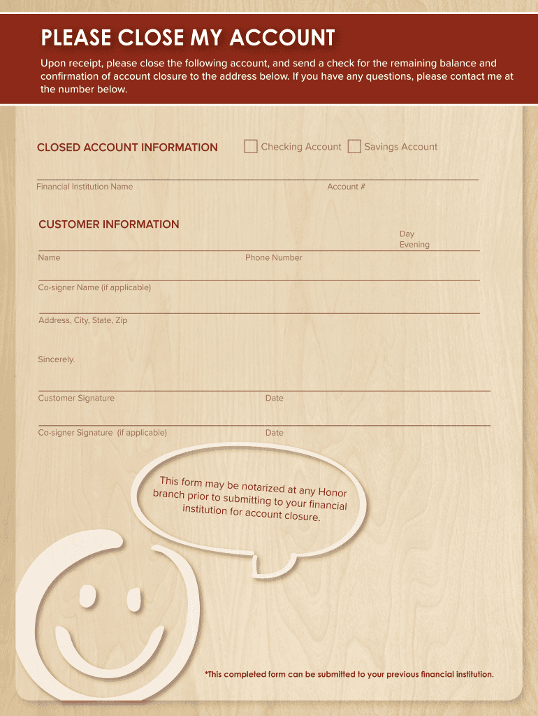 Fillable Online Upon receipt, please close the following account, and ...