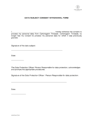 Fillable Online DATA SUBJECT CONSENT WITHDRAWAL FORM I, , hereby ...