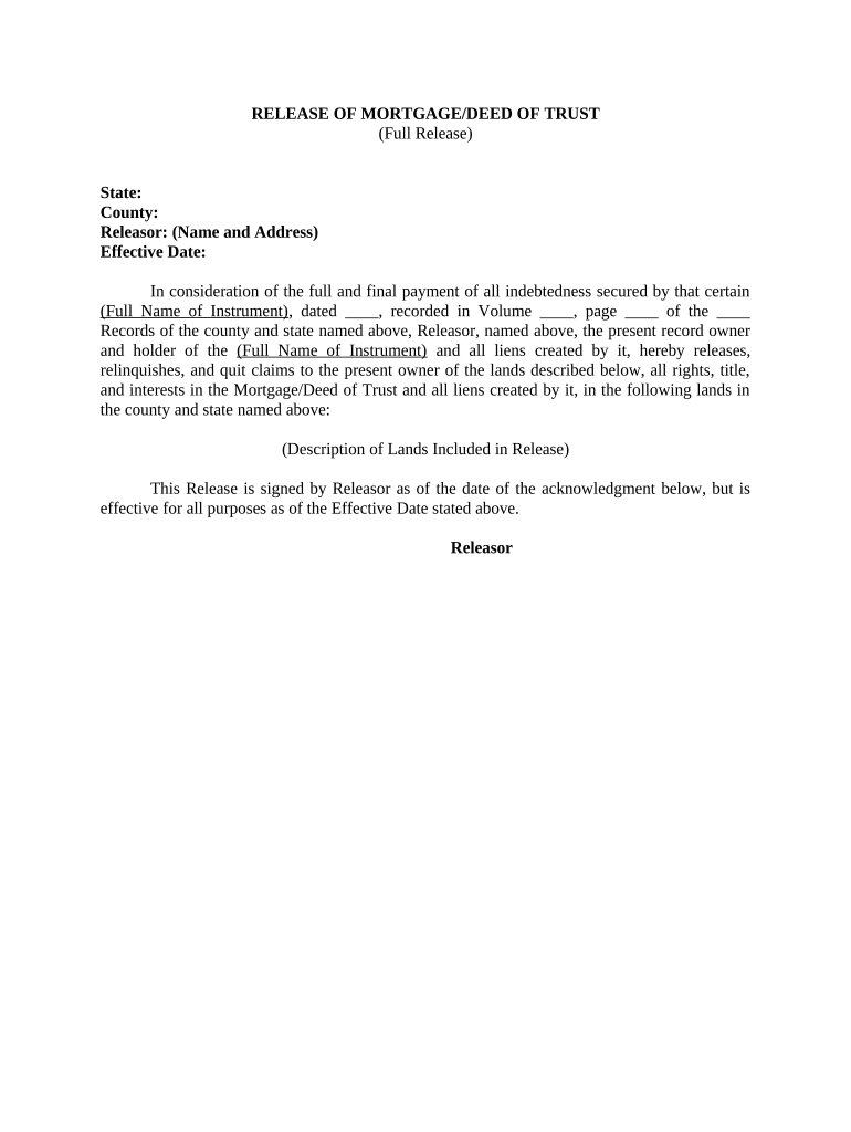 Release of Mortgage / Deed of Trust - Full Release: Fill out & sign ...