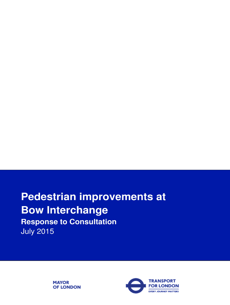 Fillable Online consultations tfl gov Pedestrian Improvements at Bow ...