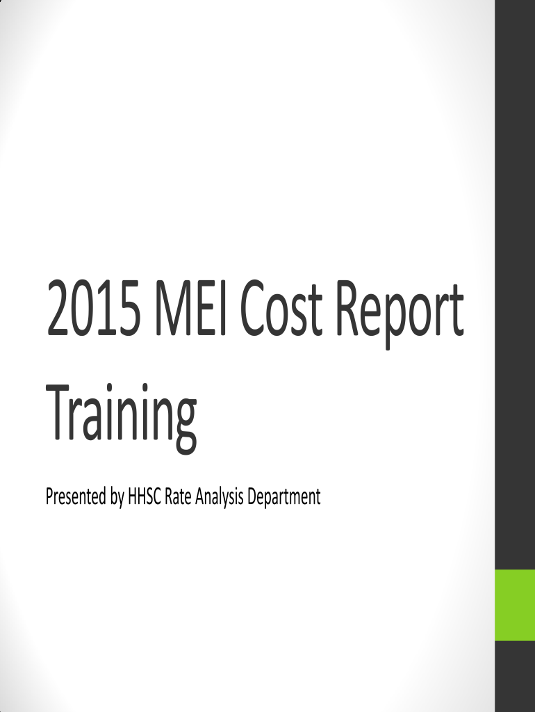 Fillable Online 2015 MEI Cost Report Training - Texas Health and Human ...