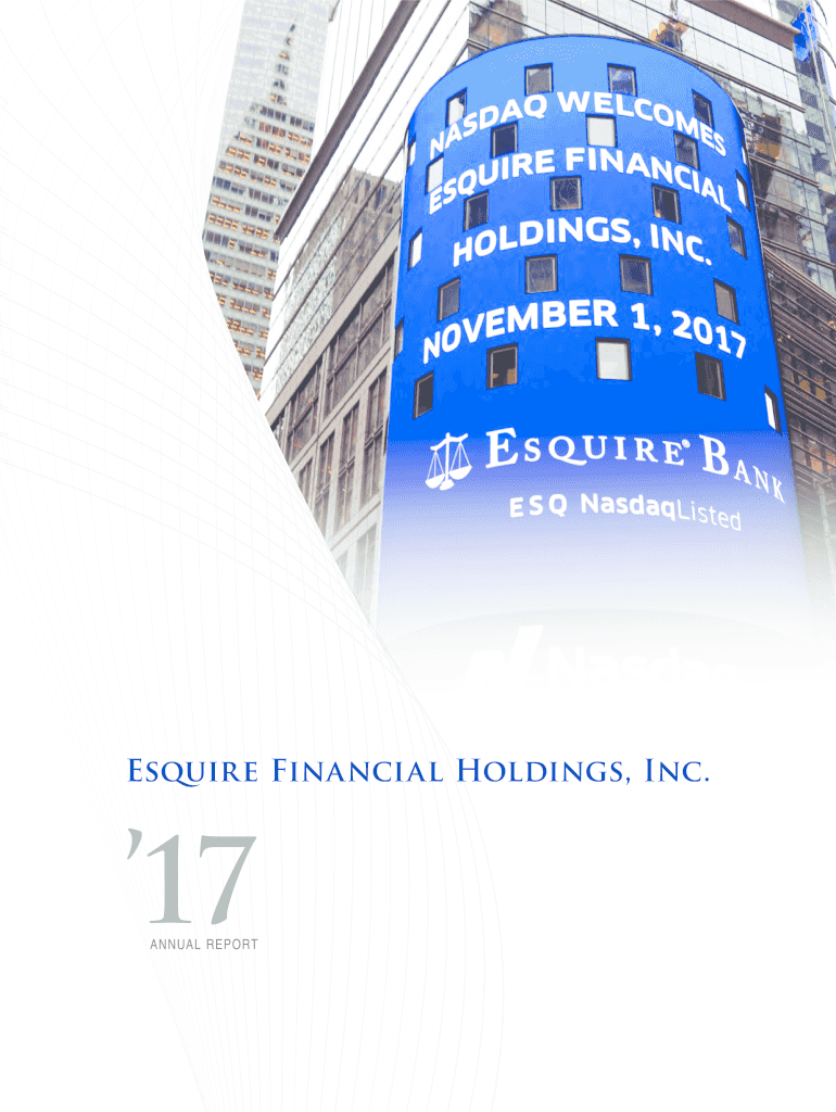 Fillable Online 2017 Annual Report - Esquire Financial Holdings, Inc ...