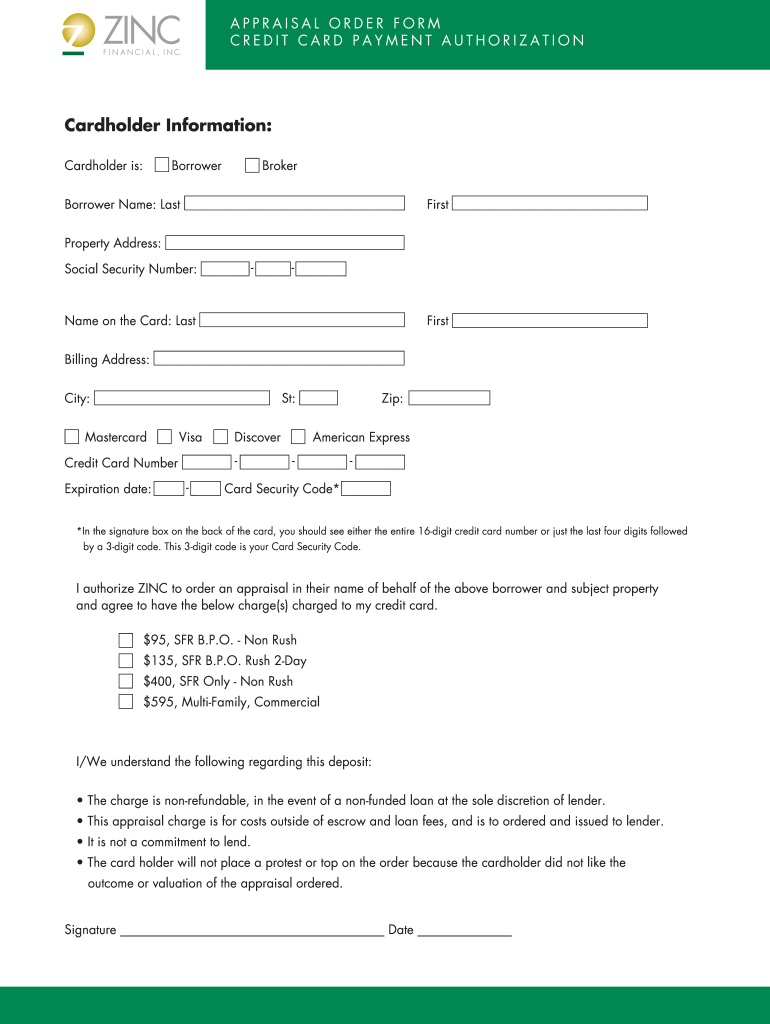 Fillable Online Appraisal Order Credit Card Authorization - Zinc Financial Fax Email Print ...