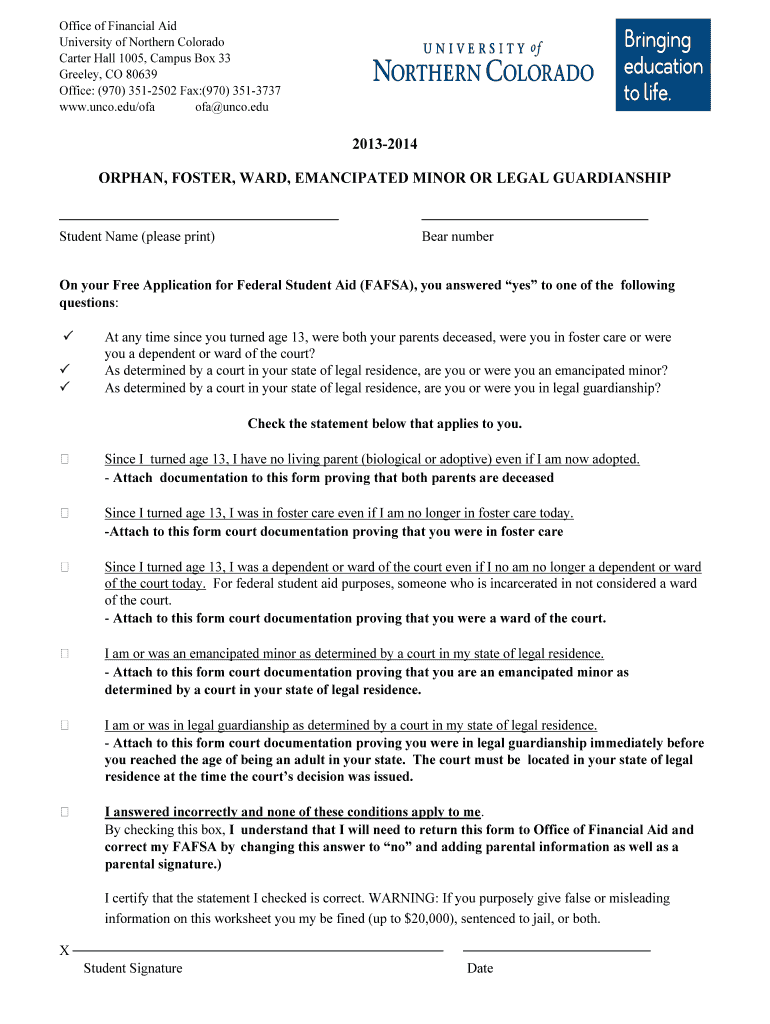 Fillable Online unco 2013-2014 Orphan, Emancipated Minor, Legal ...