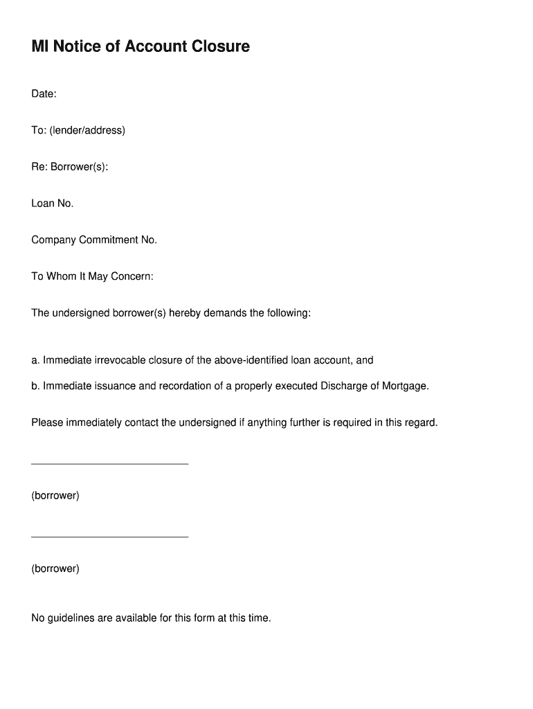 Fillable Online MI Notice of Account Closure Fax Email Print - pdfFiller