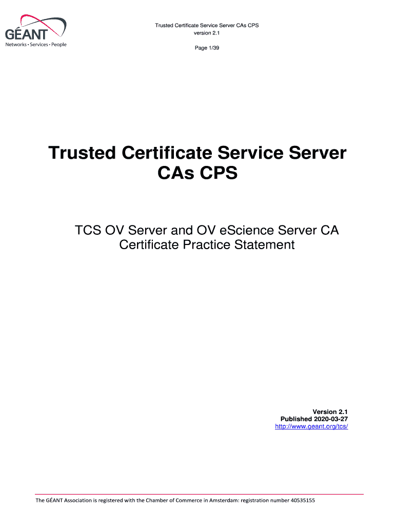 Fillable Online Trusted Certificate Service Server CAs CPS. TCS OV Server and OV eScience Server ...