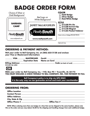 Fillable Online BADGE ORDER FORM - RealtySouth Fax Email Print - pdfFiller