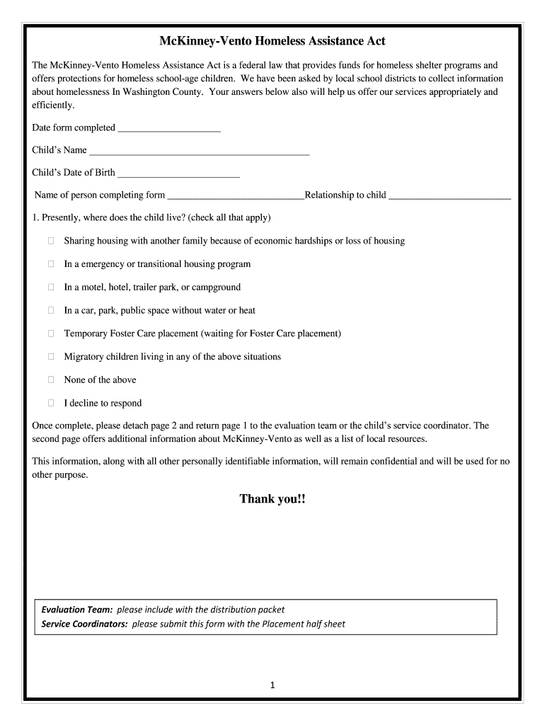 Fillable Online The McKinney-Vento Homeless Assistance Act is a federal law that provides funds ...