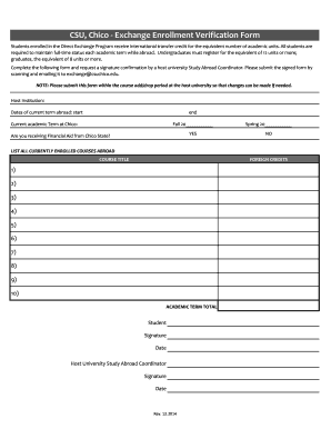 Fillable Online CSU, Chico- Exchange Enrollment Verification Form Fax Email Print - pdfFiller