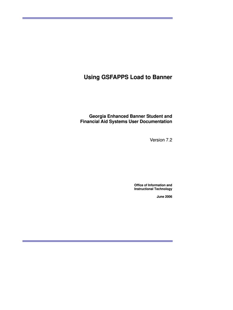 Fillable Online Using GSFApps Load to Banner Fax Email Print - pdfFiller