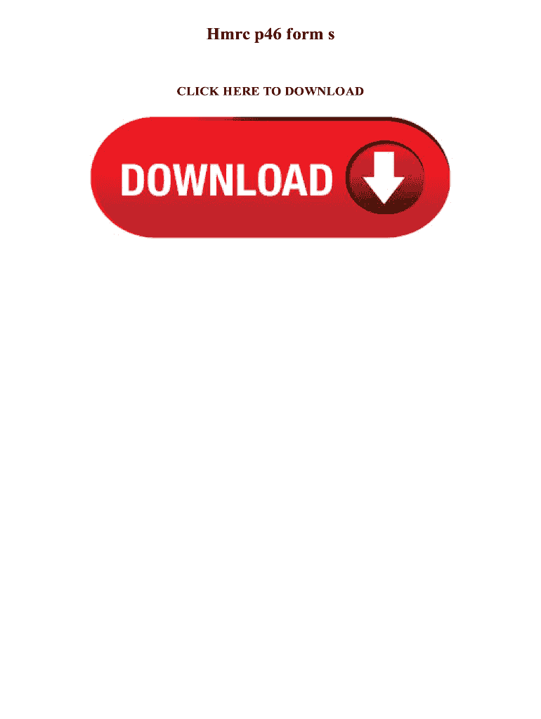 Fillable Online Hmrc p46 form s Fax Email Print - pdfFiller