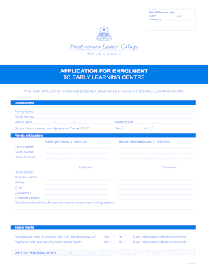 Fillable Online APPLICATION FOR ENROLMENT TO EARLY LEARNING CENTRE Fax ...
