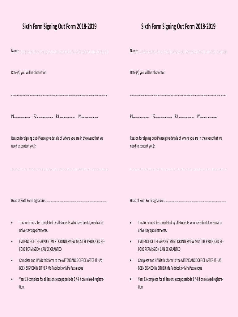 Fillable Online Sixth Form Signing Out Form 2018-2019 Sixth Form Signing Out ... Fax Email Print ...