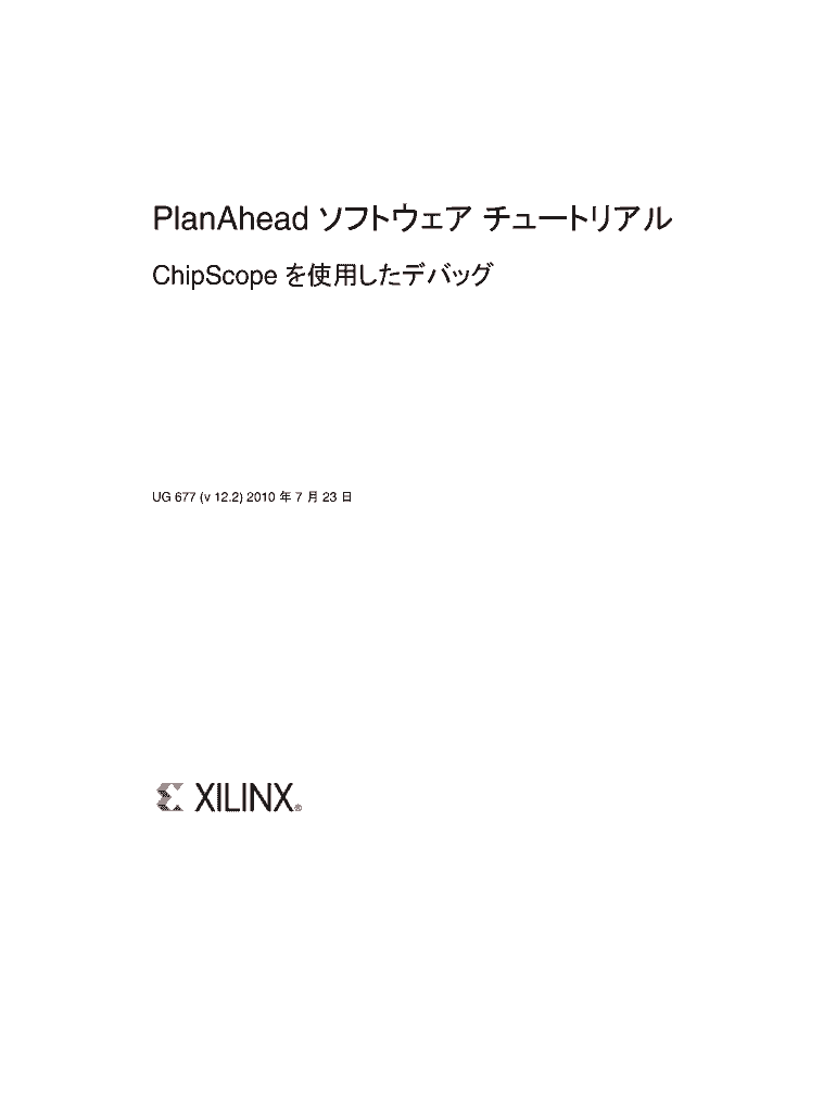 Fillable Online PlanAhead. PlanAhead Tutorial Debugging with ChipScope Fax Email Print - pdfFiller