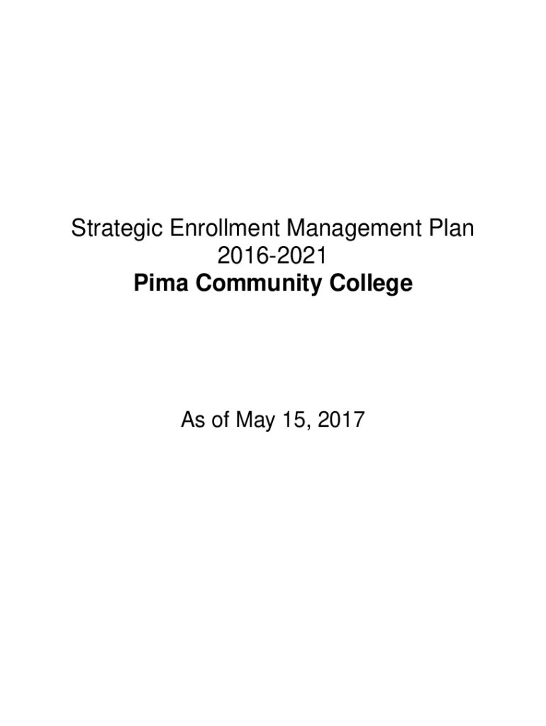 Fillable Online Strategic Enrollment Management Plan 2016-21 as of May ...