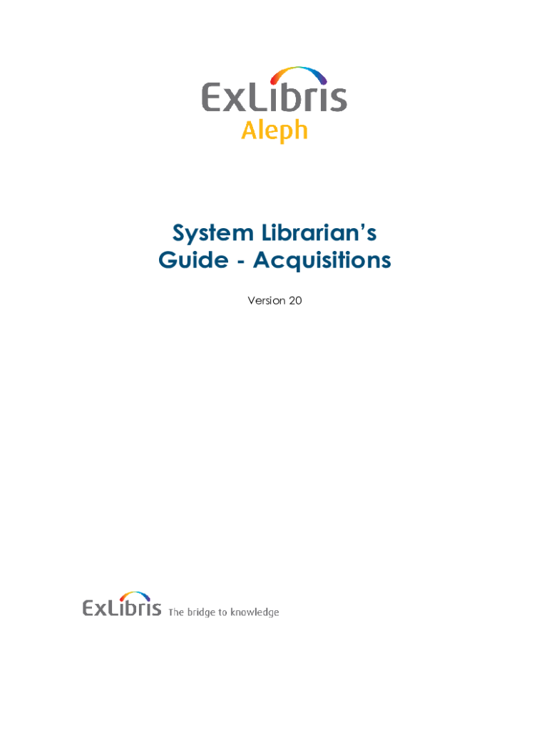 Fillable Online Alma Acquisitions Guide - Ex Libris Knowledge Center Fax Email Print - pdfFiller