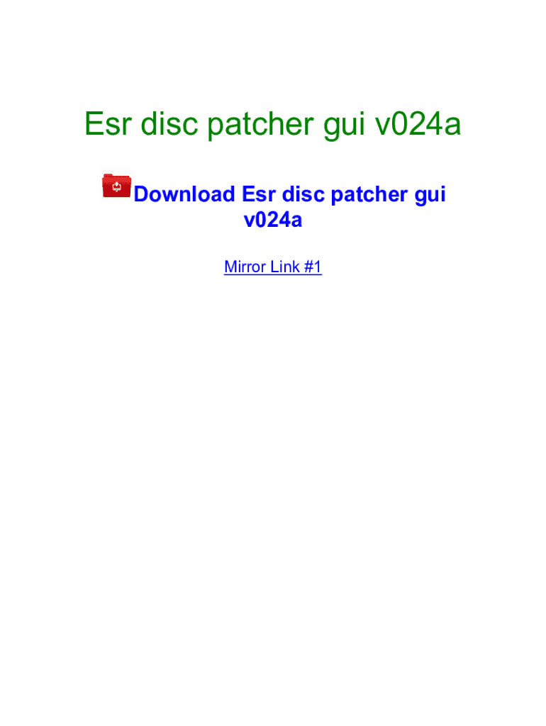 Fillable Online esr disc patcher download Fax Email Print - pdfFiller