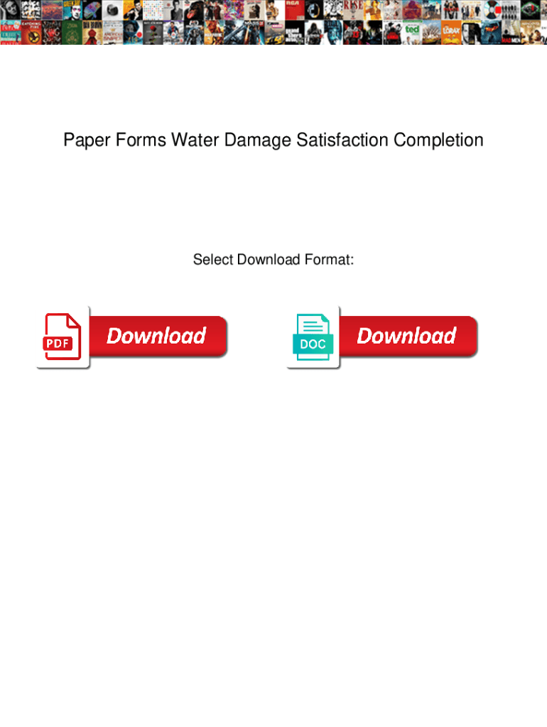 Fillable Online Paper Forms Water Damage Satisfaction Completion. Paper ...