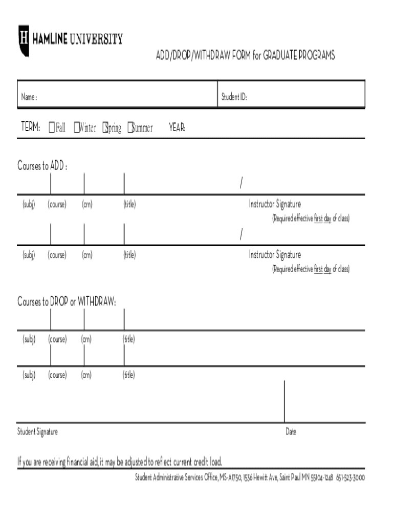 Fillable Online ADD/DROP/WITHDRAW FORM for GRADUATE PROGRAMS Fax Email ...