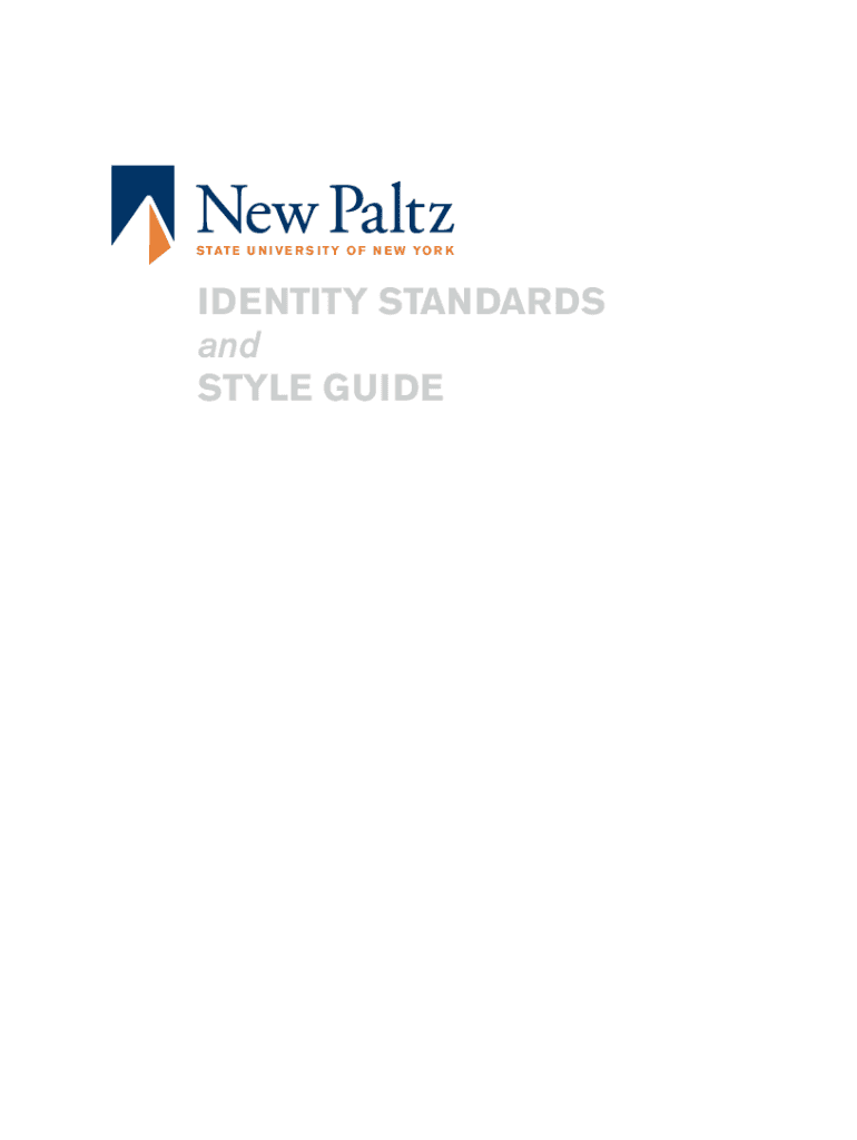 Fillable Online IDENTITY STANDARDS and STYLE GUIDE - SUNY New Paltz Fax Email Print - pdfFiller