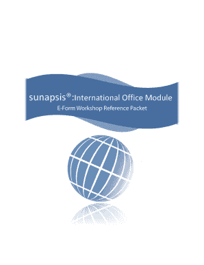 Fillable Online SUNAPSIS E-FOrm WorkSHOP Reference Packet Fax Email ...