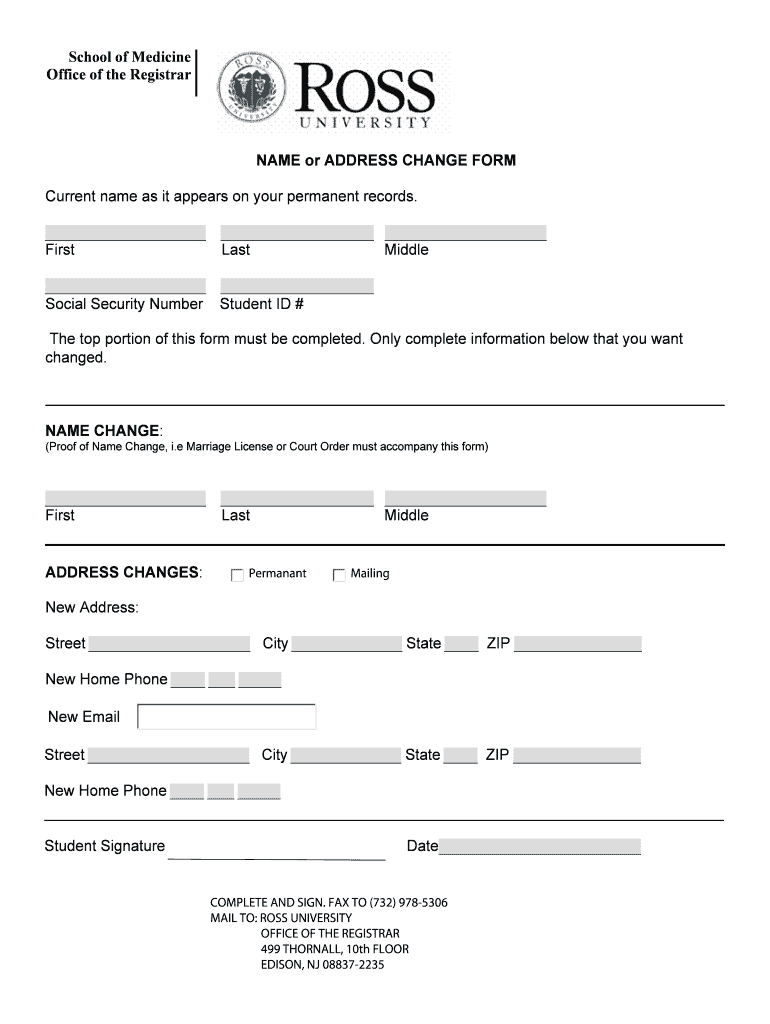 Fillable Online rossu NAME or ADDRESS CHANGE FORM School of ... - Ross University Fax Email ...