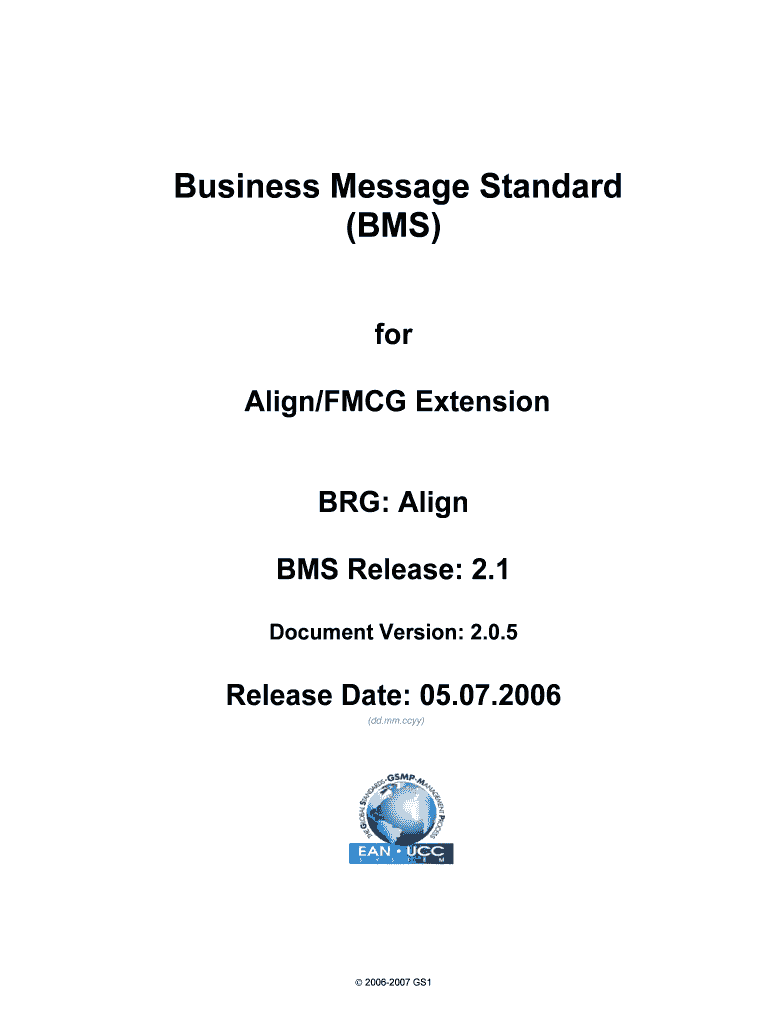 Fillable Online BMS_Align_FMCG_Extension_r2p1p0_05_Jul_2006 - GS1 Fax ...