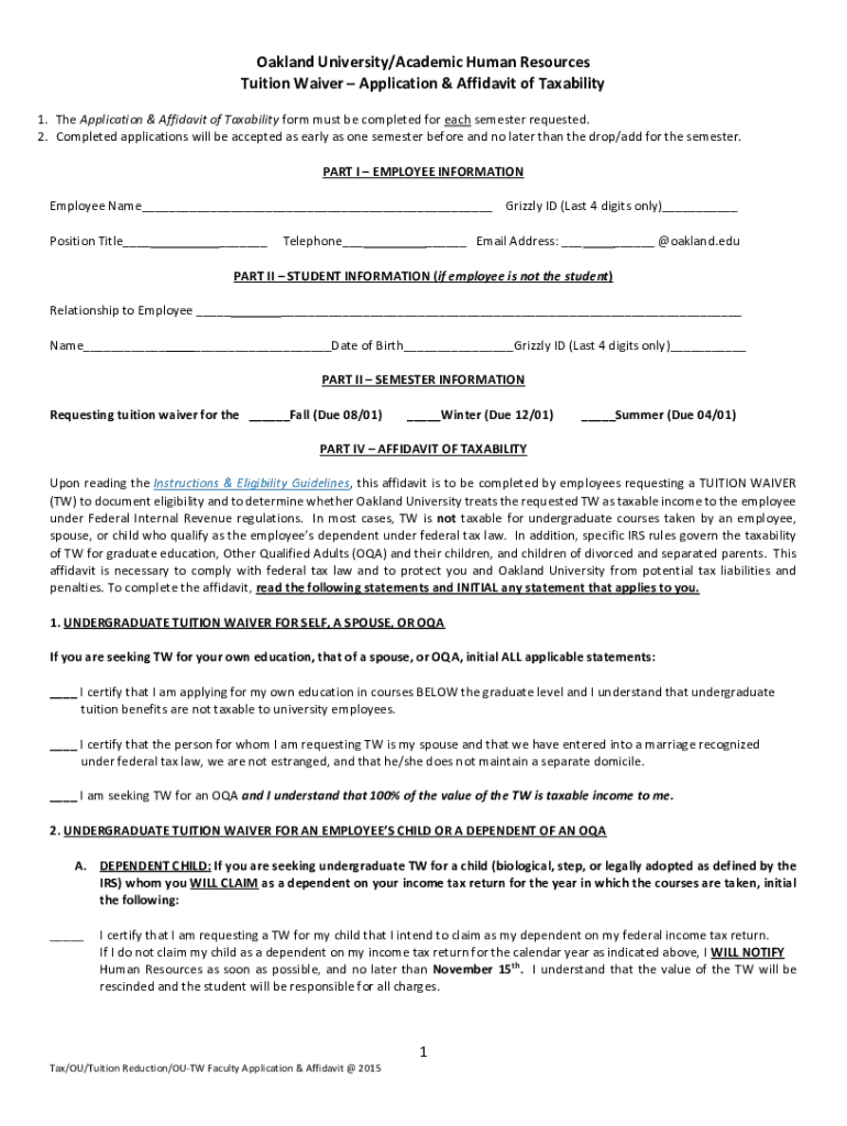 Fillable Online OAKLAND UNIVERSITY TUITION WAIVER APPLICATION & AFFIDAVIT ... Fax Email Print ...