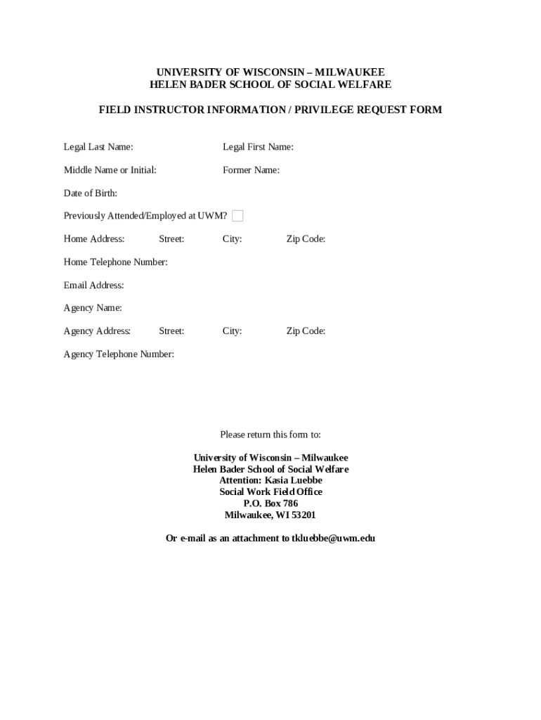 UWM Field Instructor Privilege Request - University of ... Doc Template | pdfFiller