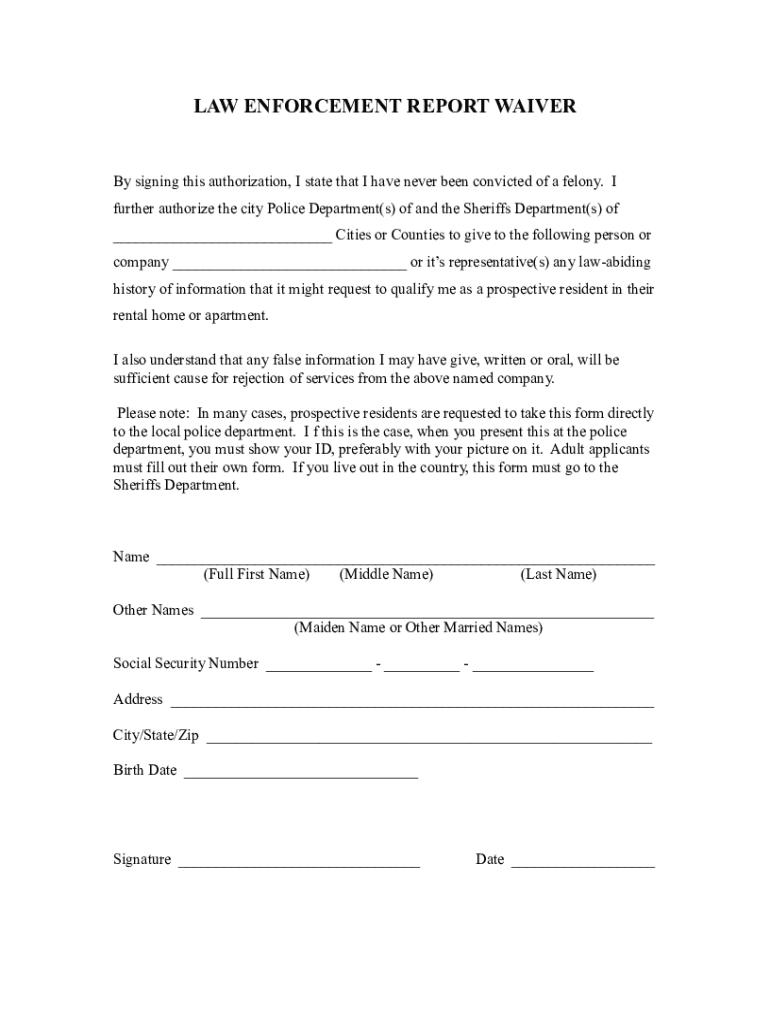 Fillable Online LAW ENFORCEMENT REPORT WAIVER Fax Email Print - pdfFiller