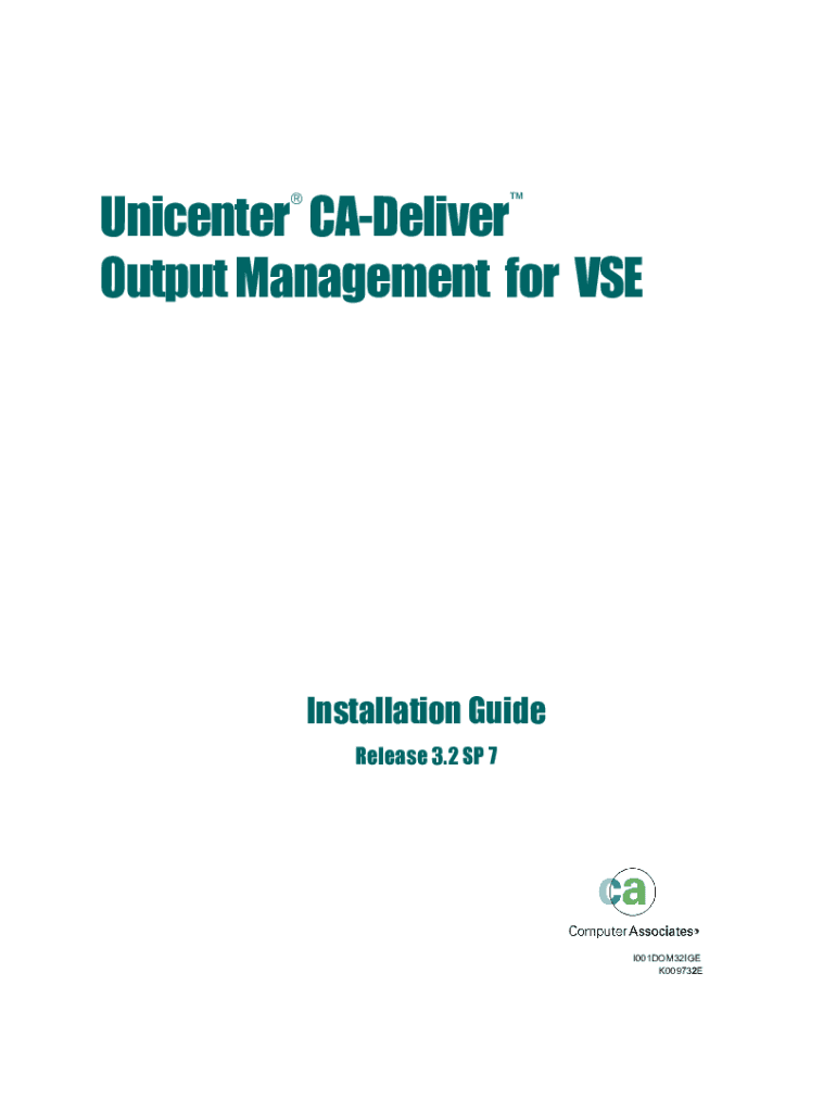 Fillable Online Unicenter CA-Deliver Output Management for VSE Installation Guide Fax Email ...
