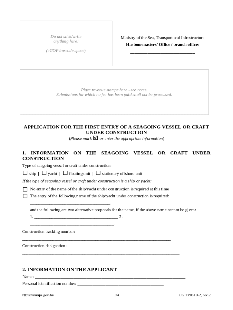 APPLICATION FOR THE FIRST ENTRY OF A SEAGOING VESSEL OR CRAFT UNDER ...