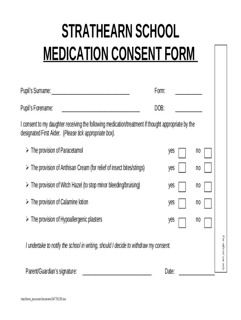 Get the STRATHEARN SCHOOL MEDICATION CONSENT ... Doc Template | pdfFiller