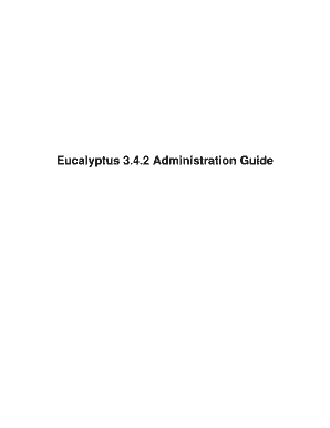 Fillable Online eucalyptus atlassian 2 Administration Guide Eucalyptus Contents 2 Contents ...