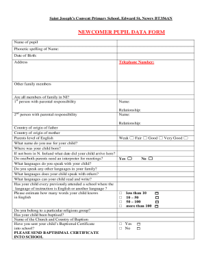 Fillable Online NEWCOMER PUPIL DATA FORM - St Joseph's Convent Primary ...