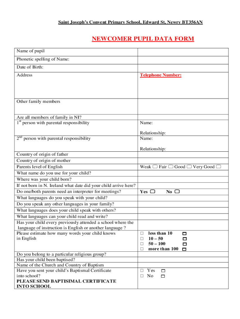 Fillable Online NEWCOMER PUPIL DATA FORM - St Joseph's Convent Primary ...