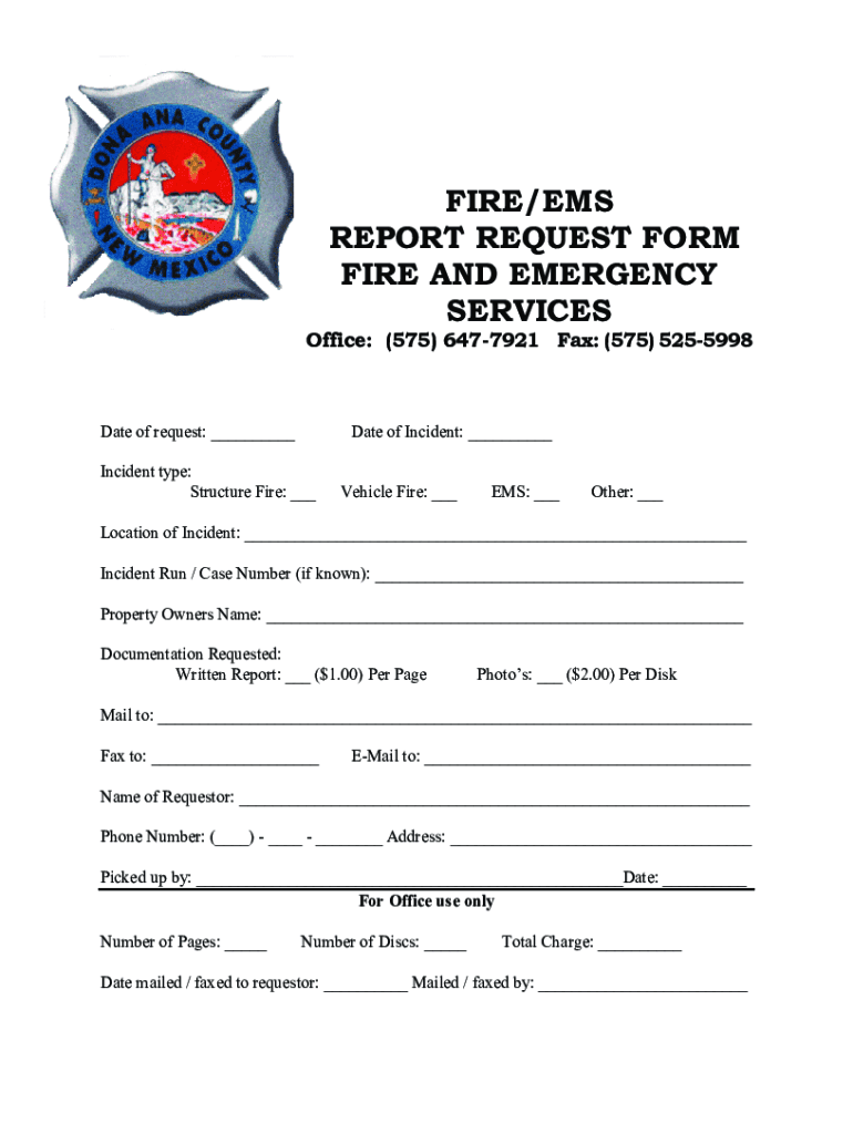 Fillable Online FIRE/EMS REPORT REQUEST FORM FIRE AND ... - Dona Ana County Fax Email Print ...