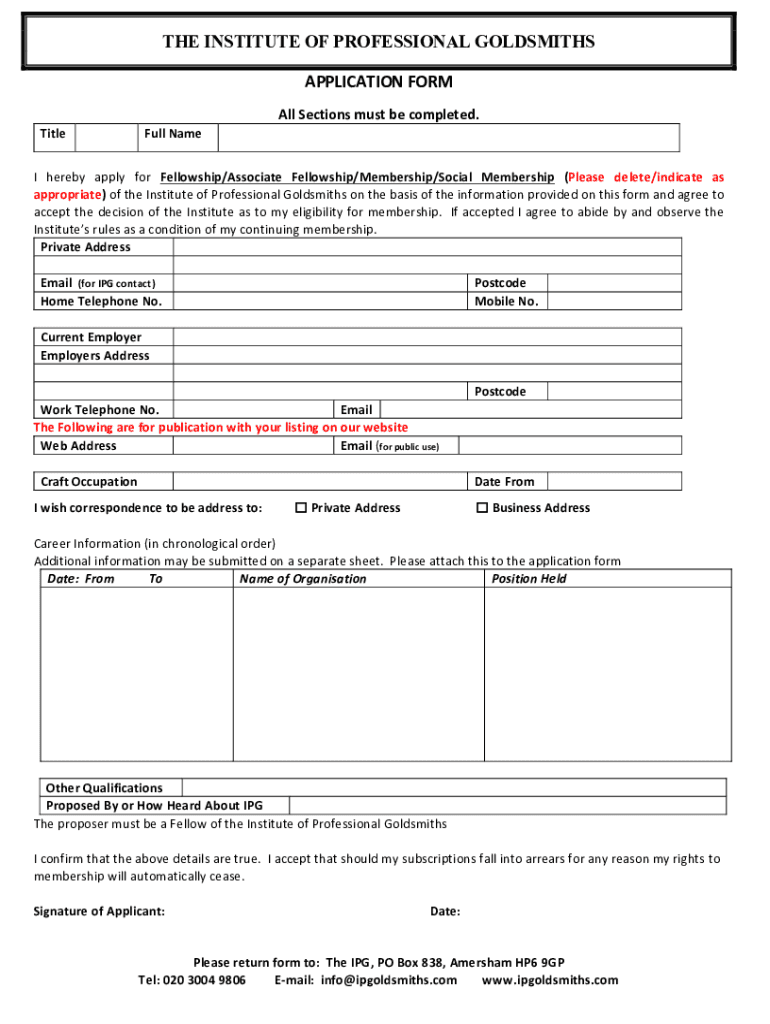 Fillable Online THE INSTITUTE OF PROFESSIONAL GOLDSMITHS APPLICATION FORM Fax Email Print ...
