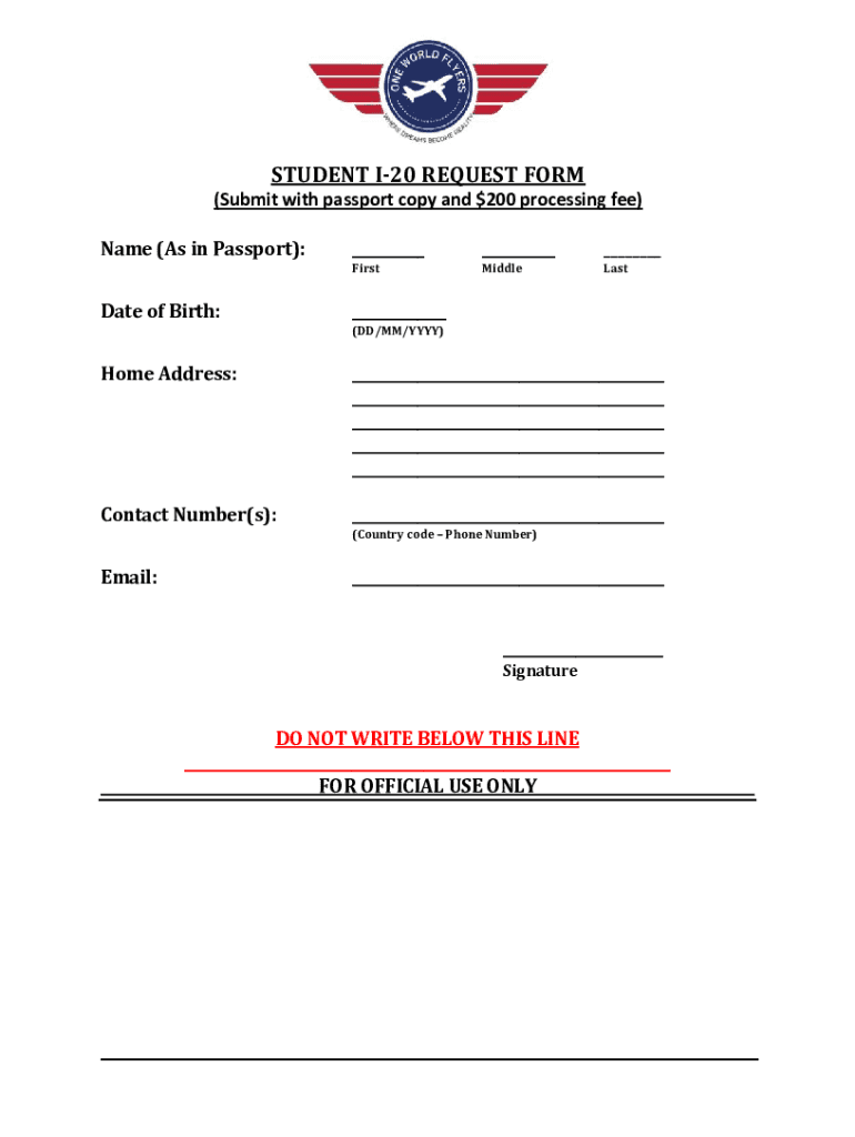Fillable Online STUDENT I-20 REQUEST FORM - oneworldflyers.com Fax Email Print - pdfFiller