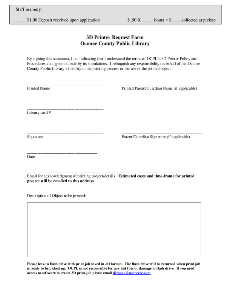 Fillable Online 3D Printer Request Form Oconee County Public Library Fax Email Print - pdfFiller