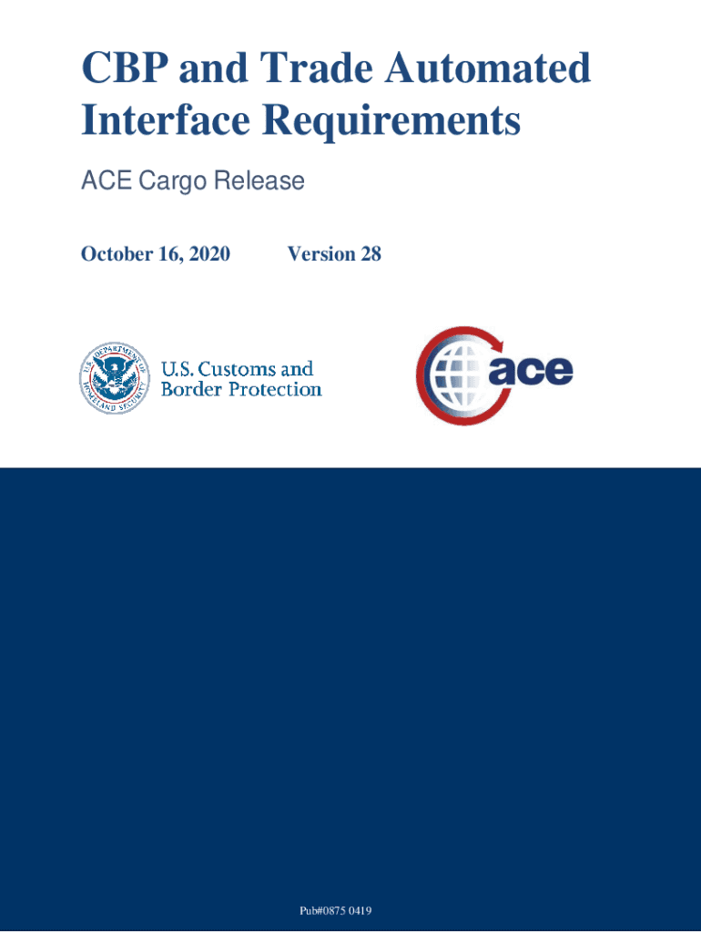 Fillable Online ACE Cargo Release/ SE - U.S. Customs and Border ...
