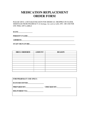 Fillable Online MEDICATION REPLACEMENT ORDER FORM Fax Email Print ...