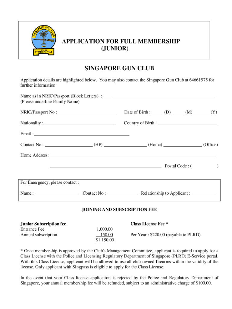 Fillable Online APPLICATION FOR FULL MEMBERSHIP (JUNIOR) SINGAPORE GUN ...