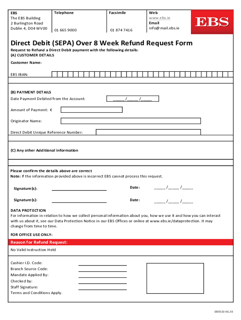 Fillable Online Direct Debit (SEPA) Over 8 Week Refund Request Form - EBS Fax Email Print ...