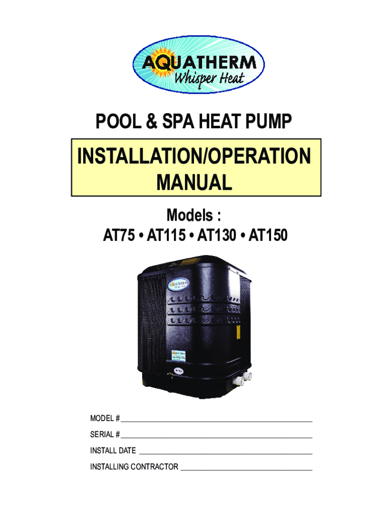 Fillable Online INSTALLATION/OPERATION MANUAL - Aquatherm Heat Pumps ...