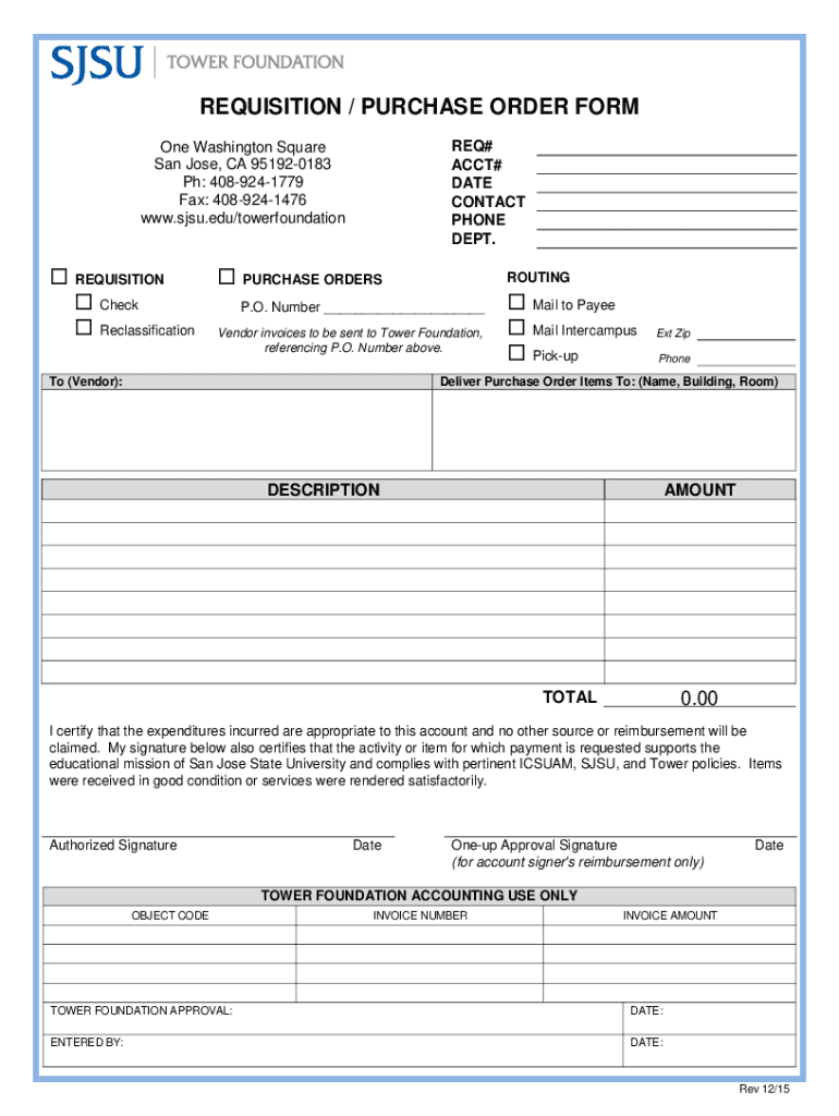 Fillable Online Get the REQUISITION / PURCHASE ORDER FORM - San Jose State ... Fax Email Print ...
