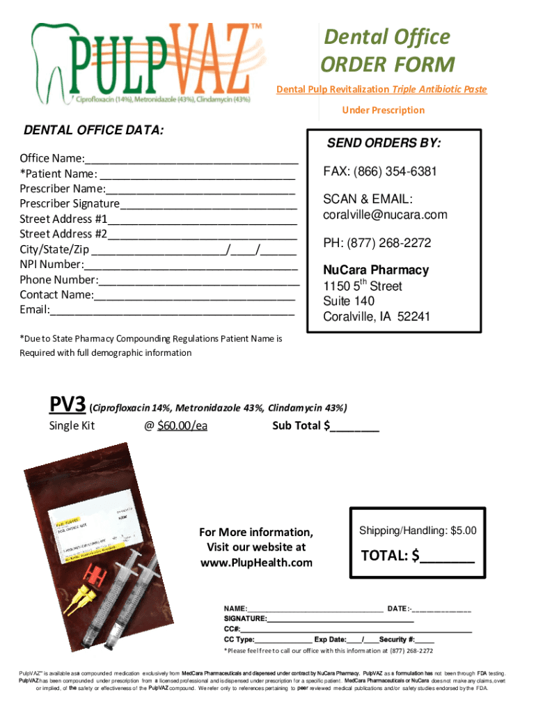Fillable Online Dental Office ORDER - PulpVAZ Fax Email Print - pdfFiller