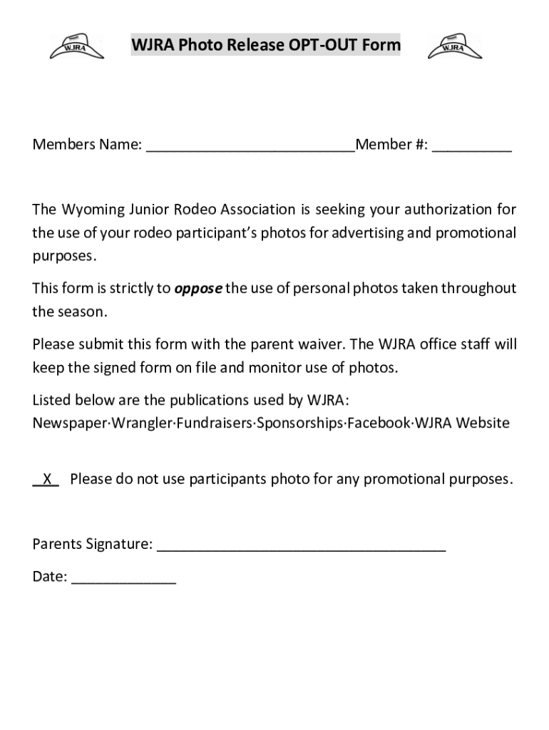 Fillable Online WJRA Photo Release OPT-OUT Form - Wyoming Junior Rodeo ... Fax Email Print ...