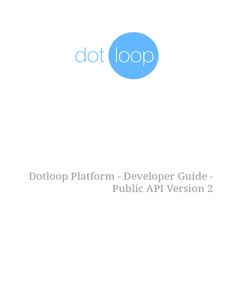 Fillable Online Dotloop Platform - Developer Guide - Public API Version 2 Fax Email Print ...