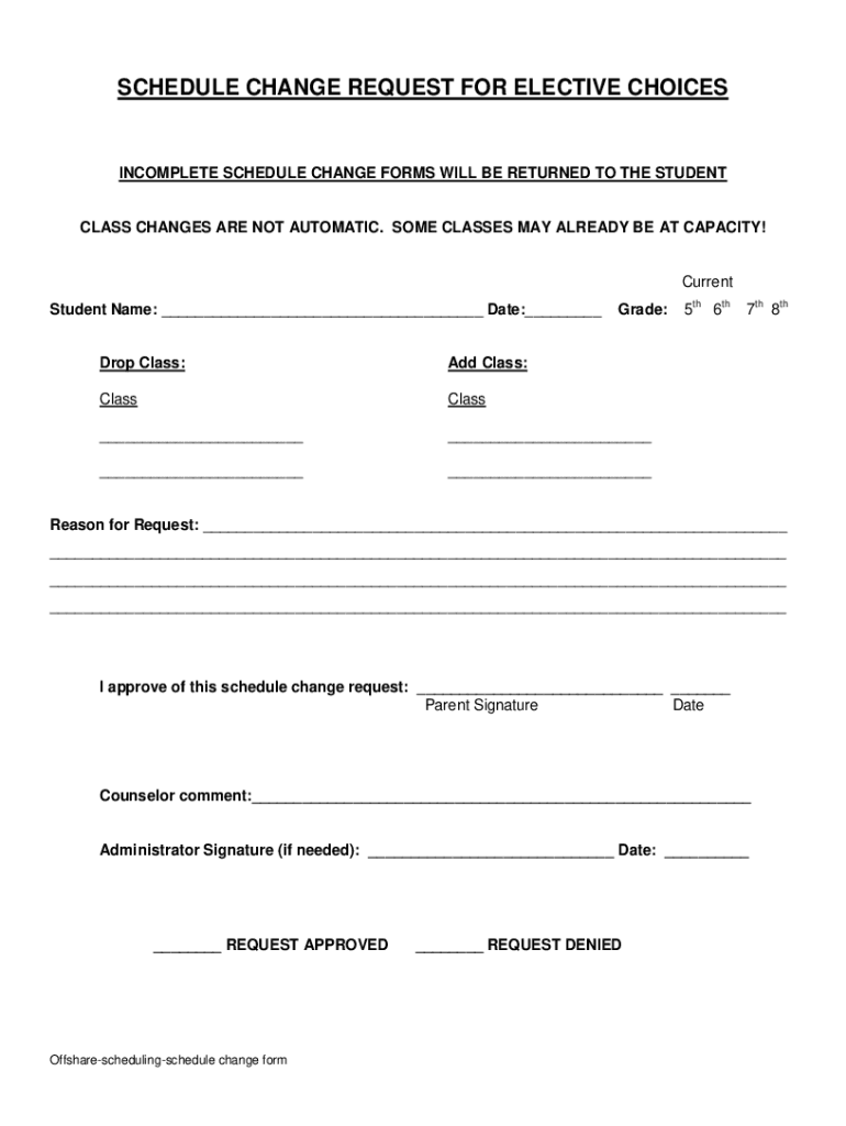 Fillable Online SCHEDULE CHANGE REQUEST FOR ELECTIVE CHOICES Fax Email Print - pdfFiller